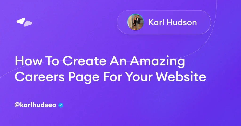 How To Create An Amazing Careers Page For Your Website - E-E-A-T SEO